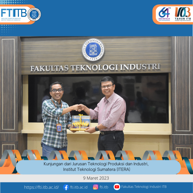 FTI menerima kunjungan dari Jurusan Teknologi Produksi dan Industri, Institut Teknologi Sumatera ...