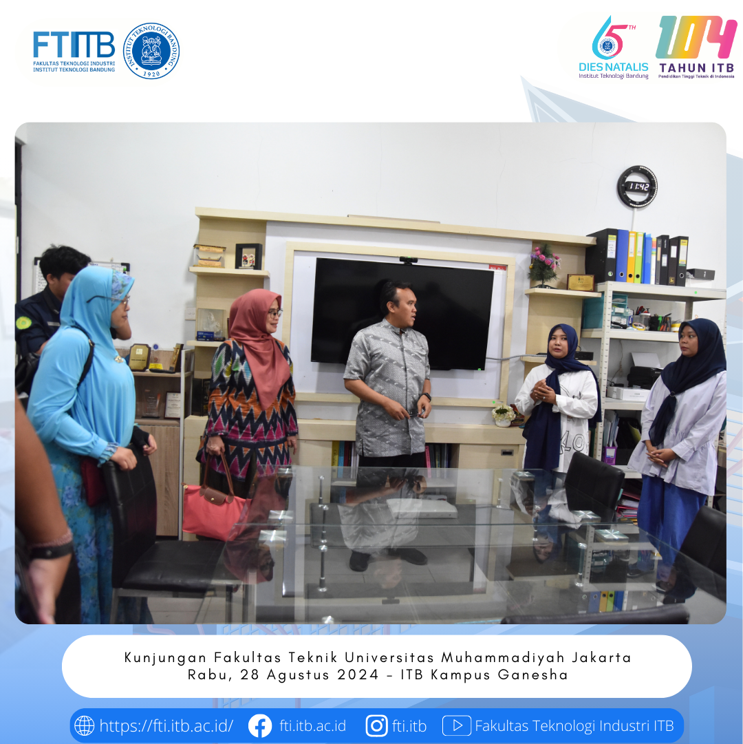 Fakultas Teknologi Industri ITB menerima kunjungan dari Fakultas Teknik ... Fakultas Teknologi Industri ITB menerima kunjungan dari Fakultas Teknik ...